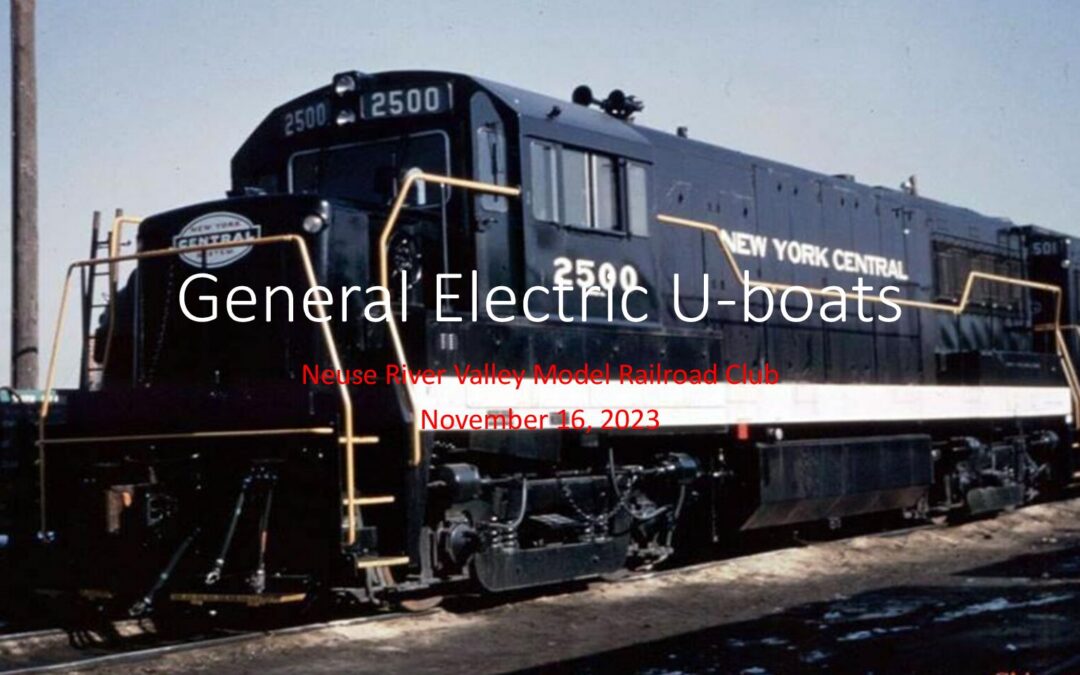 NRV GE U-boats | Neuse River Valley Model Railroad Club