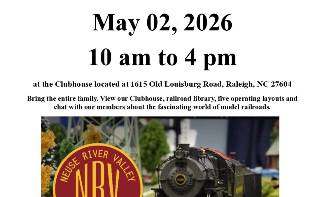 OPEN HOUSE 05-02-2026 v1 | Neuse River Valley Model Railroad Club